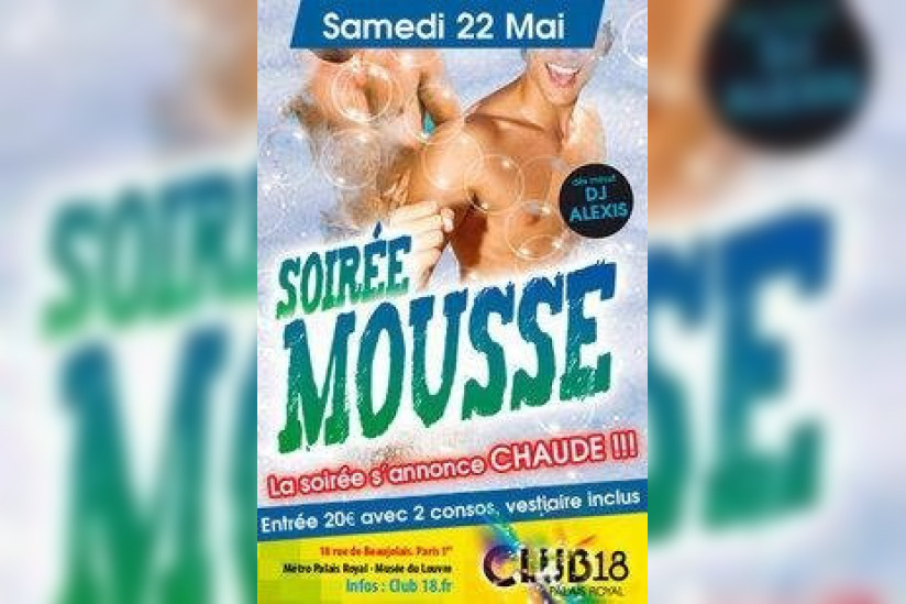Soirée mousse @club18 - Nuits parisiennes - Sortiraparis.com