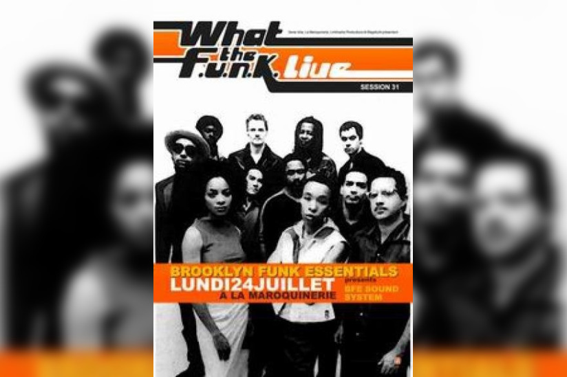 What the funk - Concerts - Sortiraparis.com