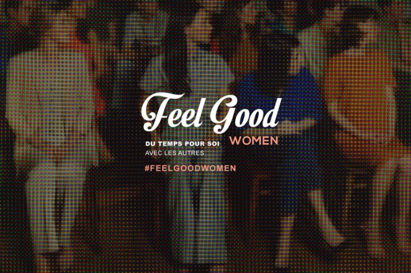 Feel good women, le rendez-vous bien-être des femmes débordées ...