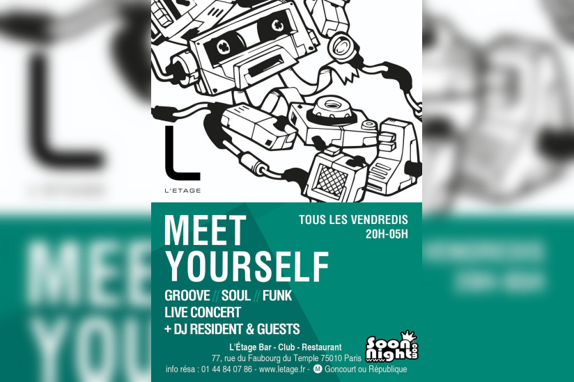 Meet Yourself #18 @L'Etage - Sortiraparis.com