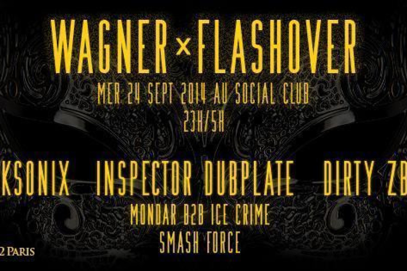 WAGNER x FLASHOVER w/ ROKSONIX @SOCIAL CLUB - Sortiraparis.com