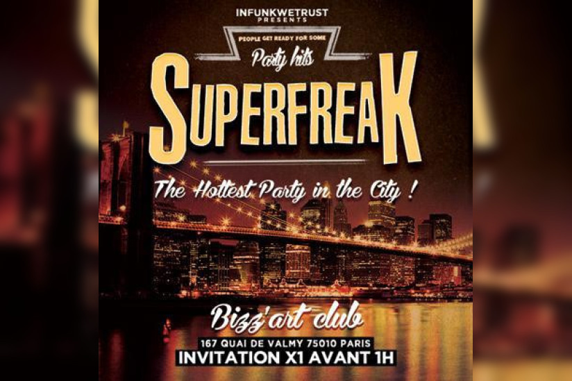 SOIRÉE SUPERFREAK @Bizz'Art Club - Sortiraparis.com