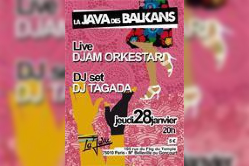LA JAVA DES BALKANS @La Java - Sortiraparis.com