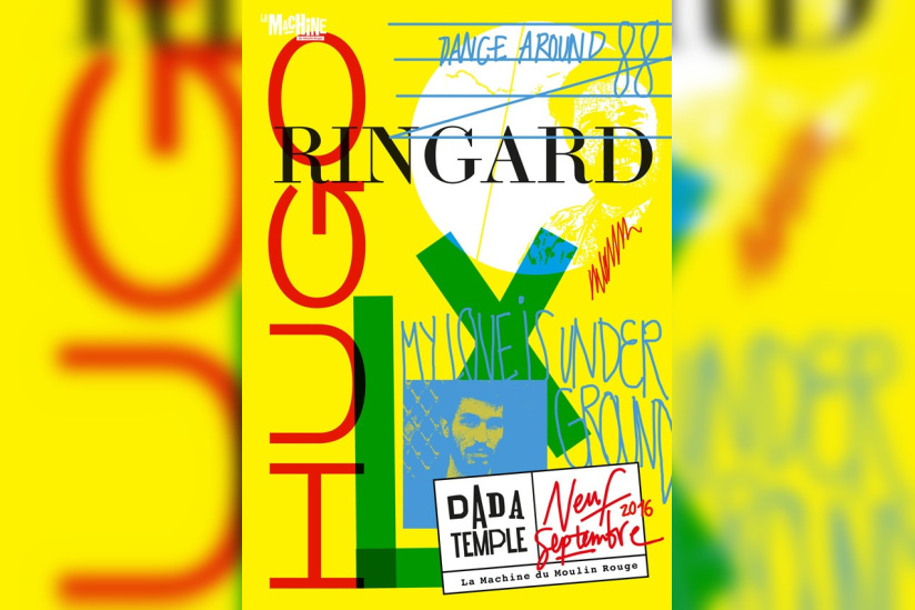 Dada Temple : Hugo LX & Ringard @La Machine du Moulin Rouge ...
