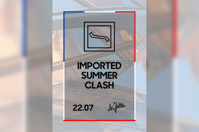 IMPORTED SUMMER CLASH @La Java - Sortiraparis.com