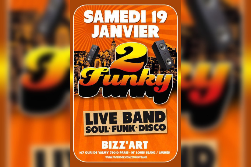 2 FUNKY @ Bizz'art Club - Sortiraparis.com