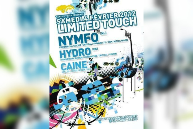 Limited Touch : Nymfo + Hydro + Caine (Drum’n’Bass – Jungle – Dubstep ...