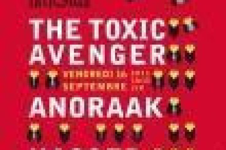 The Toxic Avenger - Sortiraparis.com