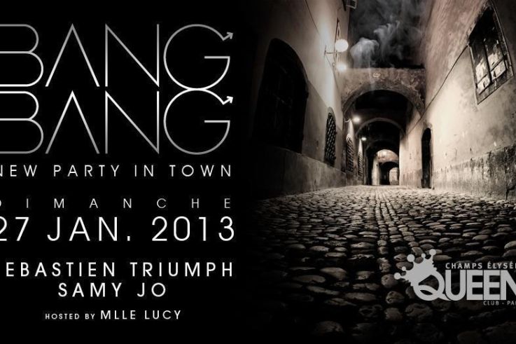 BANG BANG - New party in town au Queen - Sortiraparis.com