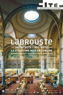Henri Labrouste, célébré par la Cité de l'Architecture en 2012 ...
