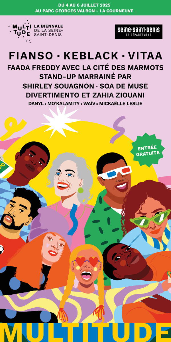 Multitud 2025 en Seine-Saint-Denis: ¡el festival con Fianso, Keblack y ...