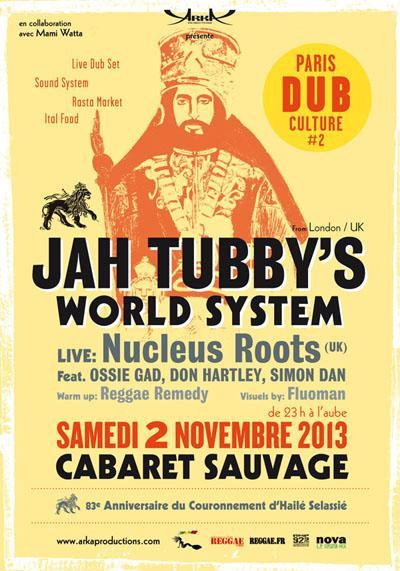 PARIS DUB CULTURE # 2 - JAH TUBBY'S WORLD SYSTEM @Cabaret Sauvage ...
