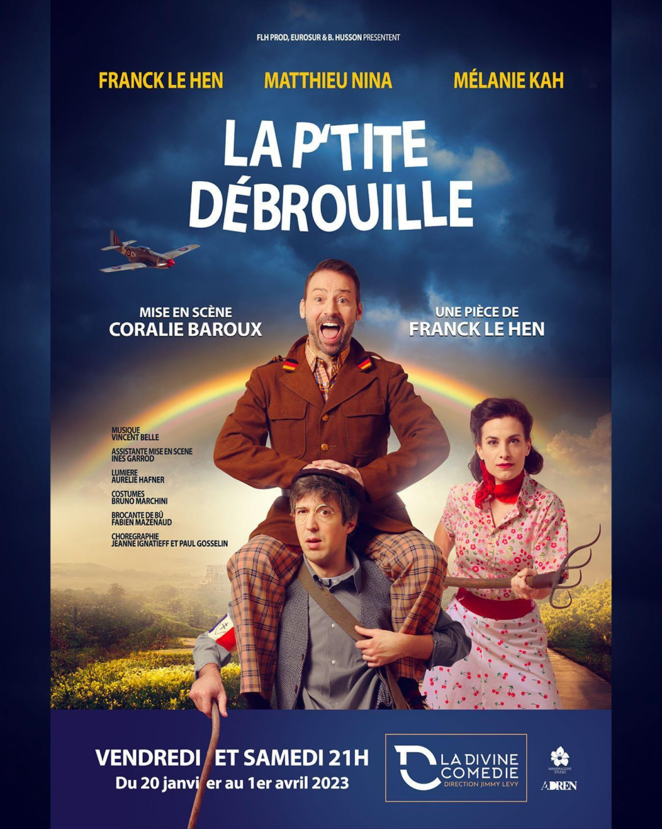 La P'tite Débrouille, comedia histórica de Franck Le Hen en el Théâtre ...