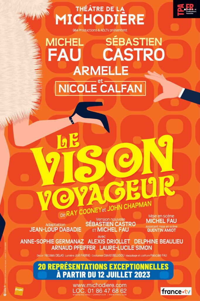 Le Vison Voyageur com Michel Fau e Sébastien Castro no Théâtre de la ...