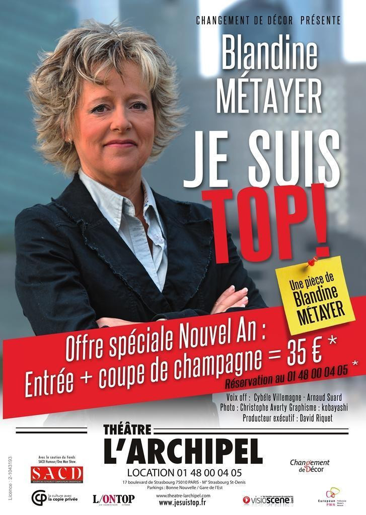 Je suis Top ! de Blandine Métayer à l'Archipel pour le Réveillon 2013 ...